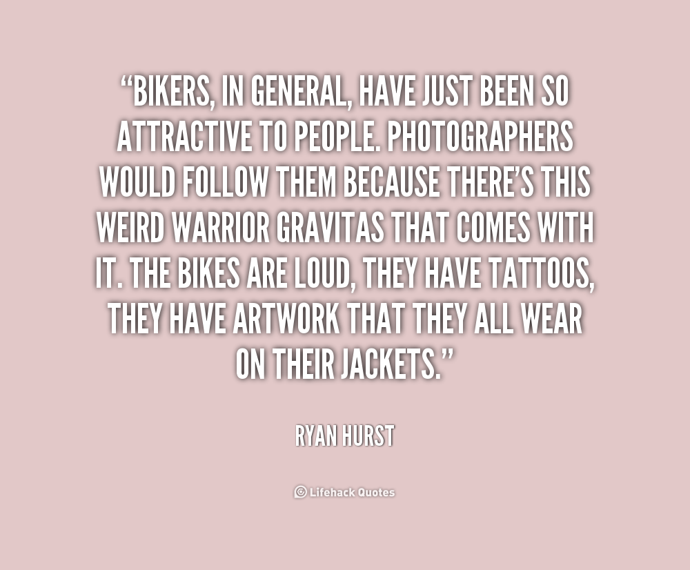 Biker Quotes Wisdom. QuotesGram