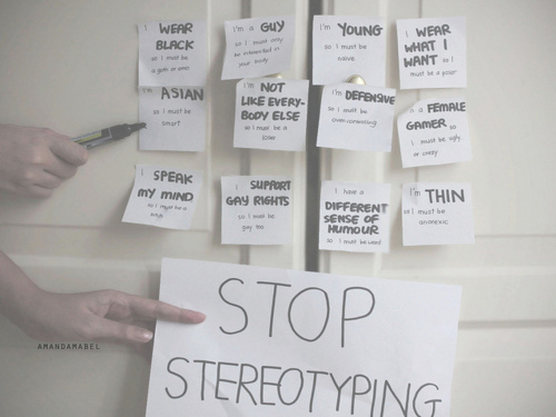 Stop Stereotyping Quotes. QuotesGram