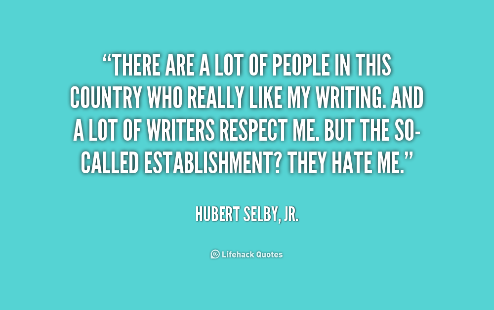 Hubert Selby, Jr. Quotes. QuotesGram Hubert Selby, Jr. Quotes. QuotesGram