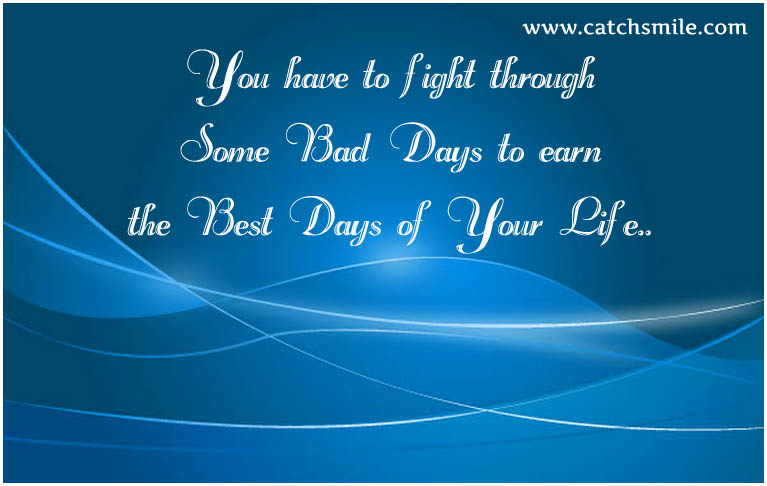 Bad Days Fight For Quotes. QuotesGram