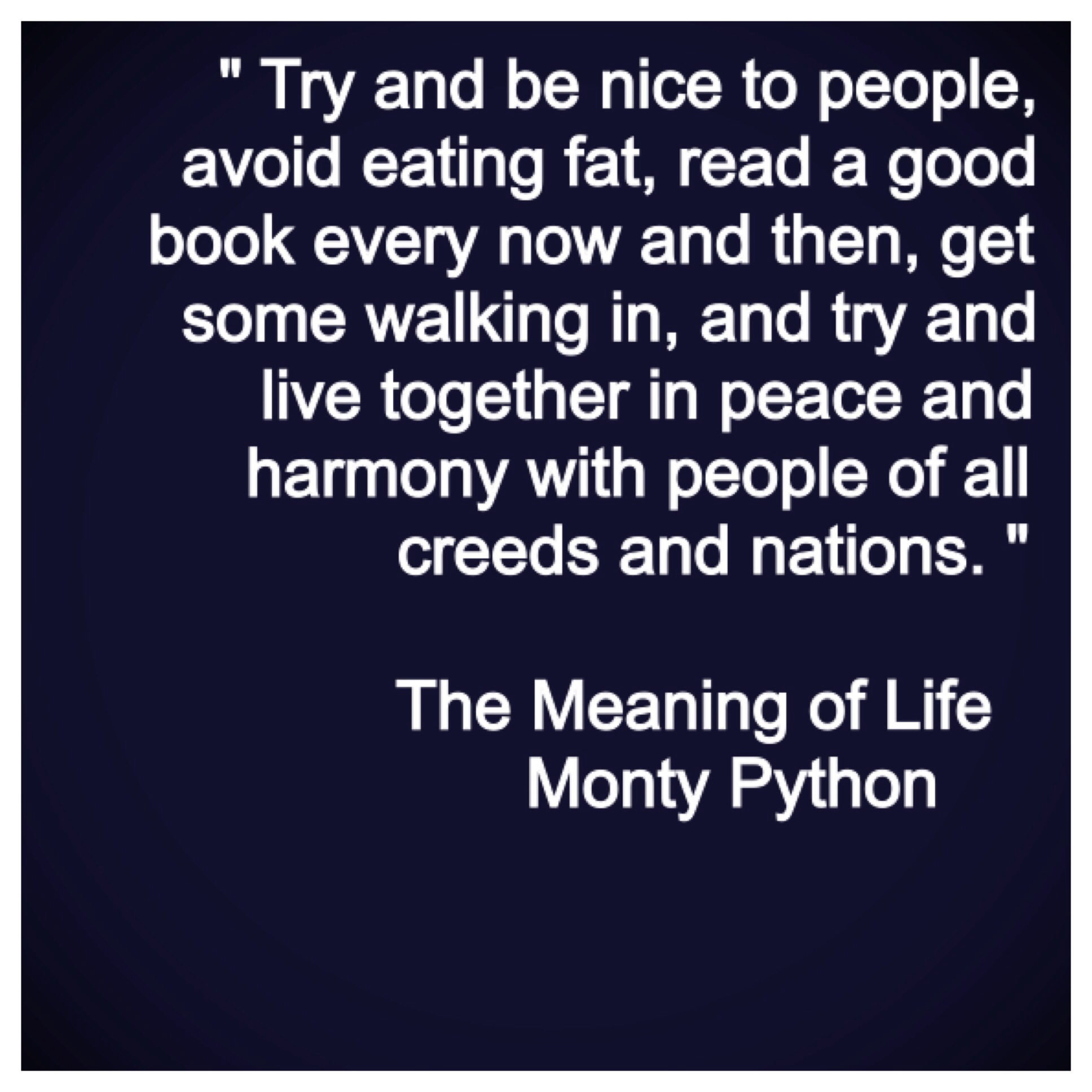 Monty Python Meaning Of Life Quotes QuotesGram