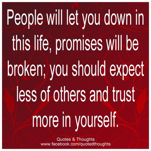 Someone Letting You Down Quotes. QuotesGram Someone Letting You Down Quotes. QuotesGram