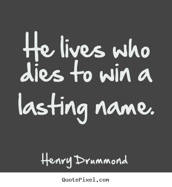Henry Drummond Quotes. QuotesGram