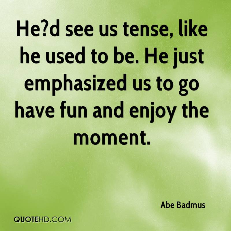 Tense Quotes. QuotesGram