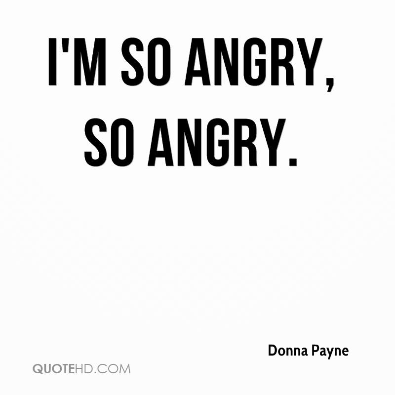 So Angry Quotes QuotesGram So Angry Quotes QuotesGram