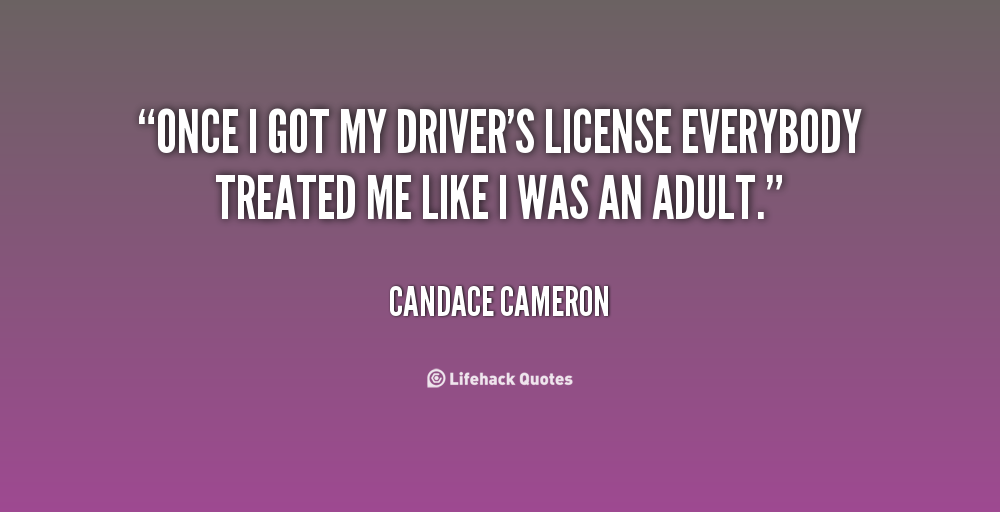 Quotes About Drivers License. QuotesGram