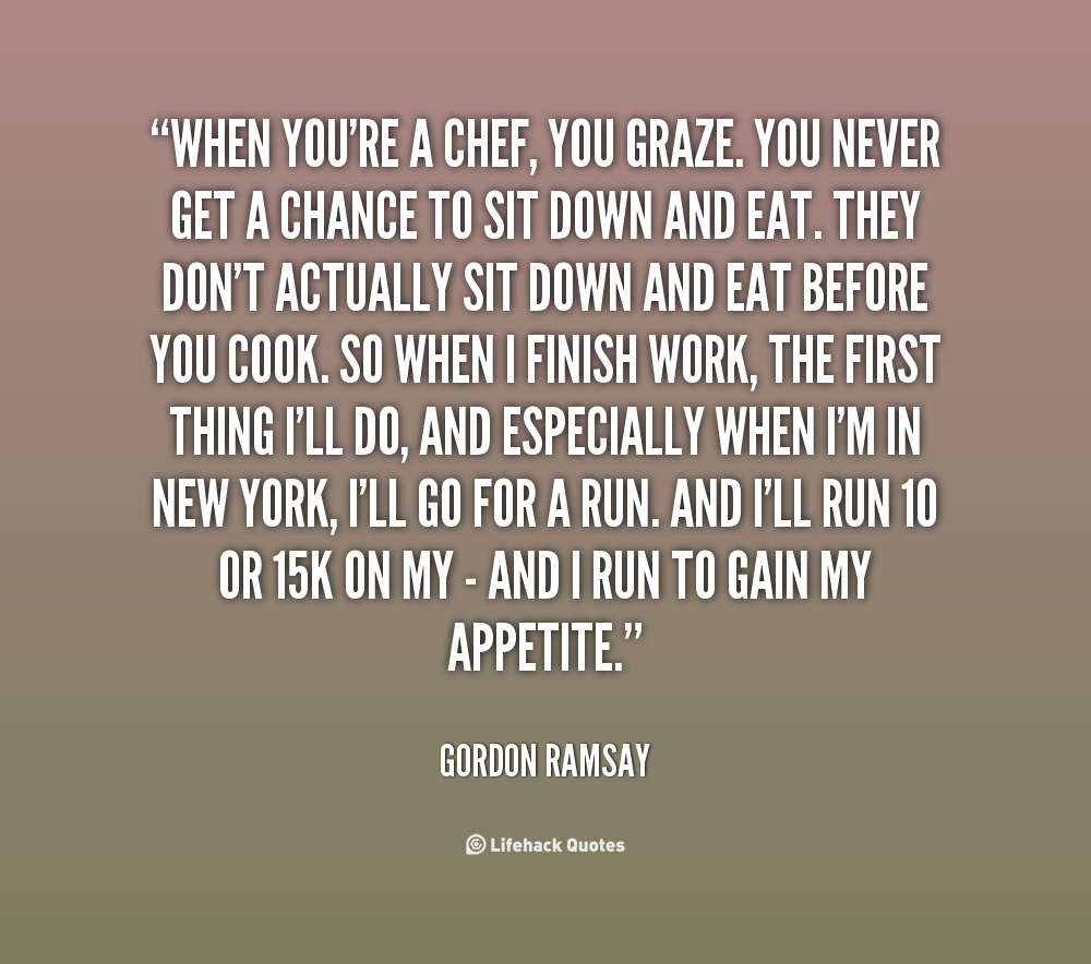 Quotes From Becoming A Chef. QuotesGram
