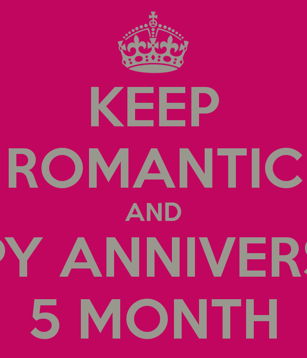 5 Month Anniversary Quotes QuotesGram 5 Month Anniversary Quotes QuotesGram