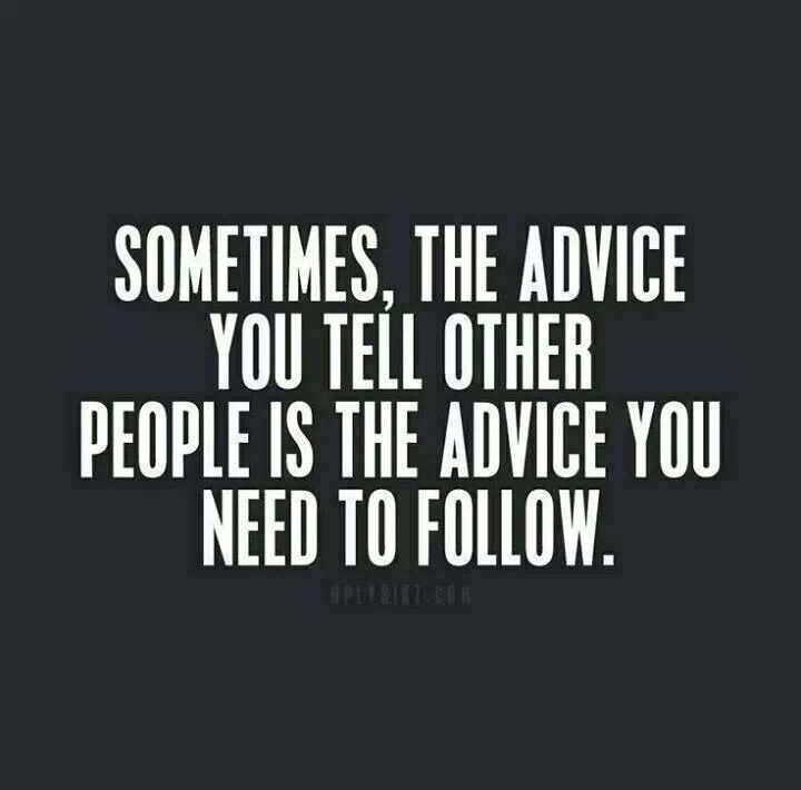 Taking Advice Quotes. QuotesGram Taking Advice Quotes. QuotesGram