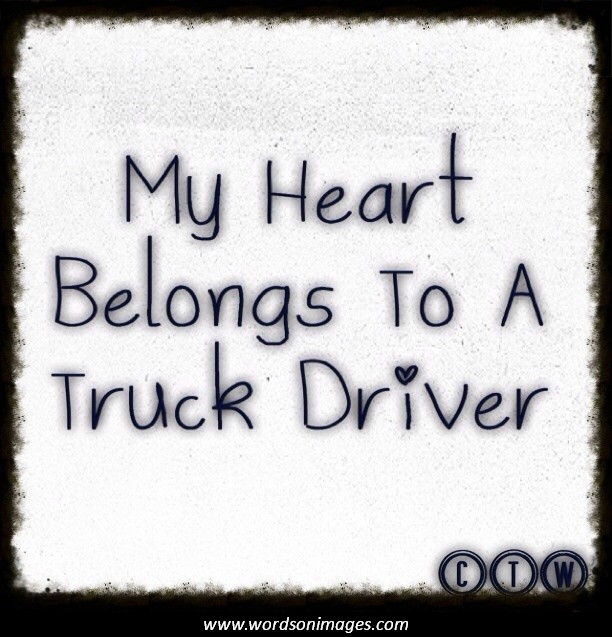 Inspirational Quotes For Truck Drivers. QuotesGram