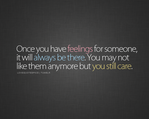 I Have Feelings For You Quotes. QuotesGram