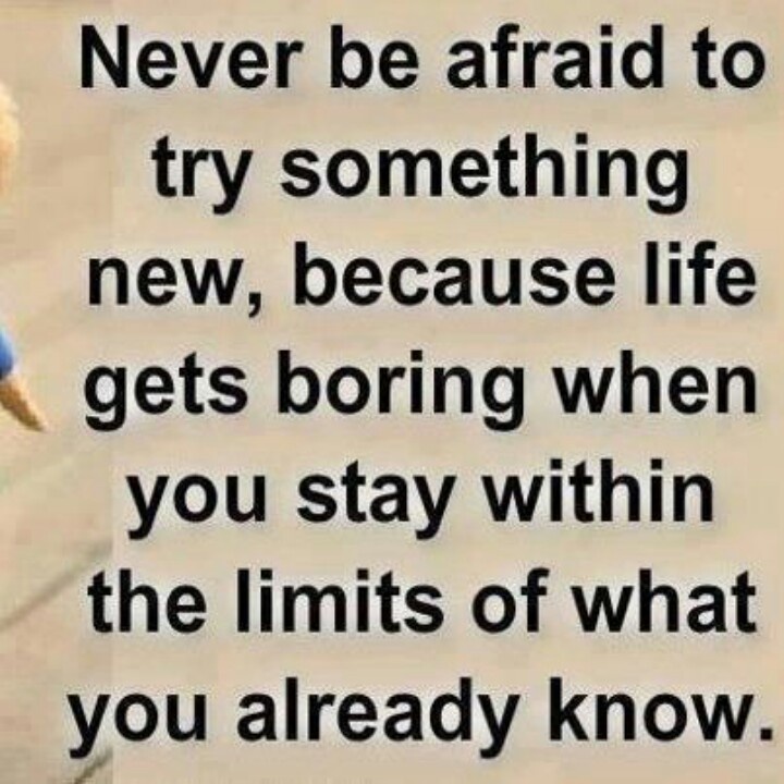 Try Something New Quotes QuotesGram