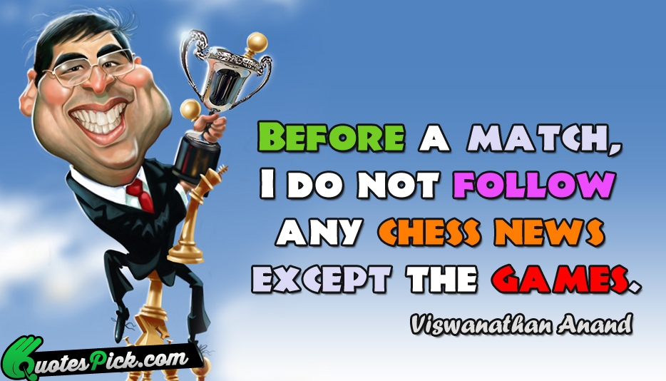 Viswanathan Anand Quotes. QuotesGram