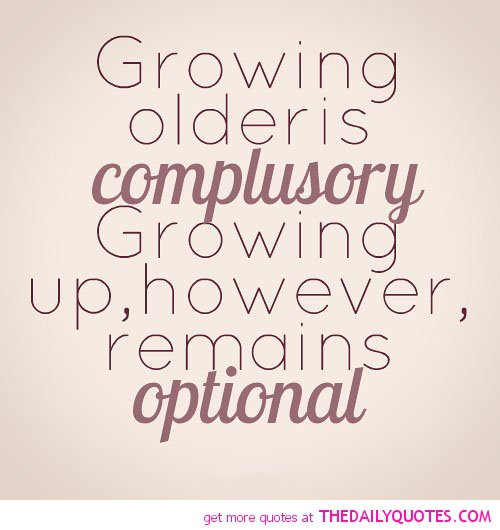 Inspirational Quotes About Growing Older. QuotesGram Inspirational Quotes About Growing Older. QuotesGram
