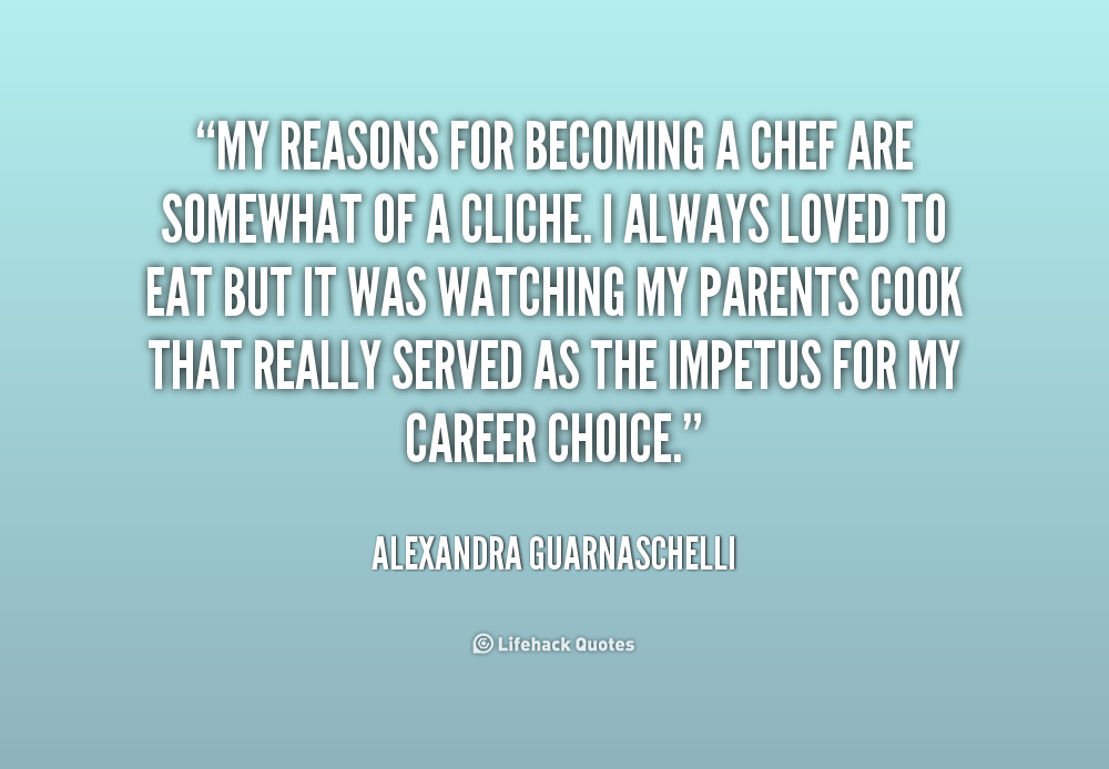 Quotes From Becoming A Chef. QuotesGram