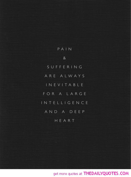 Life Is Suffering Quotes QuotesGram life-is-suffering-quotes-quotesgram