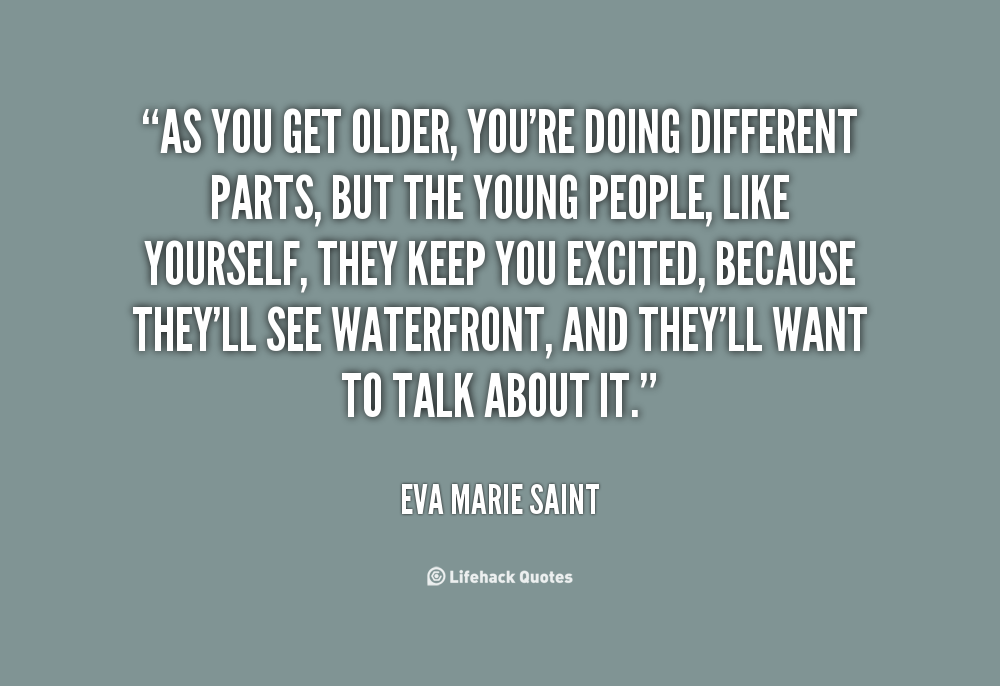 As You Get Older You Realize Quotes. QuotesGram