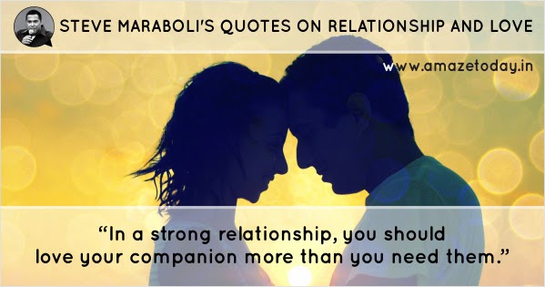 Steve Maraboli Quotes About Relationships Quotesgram