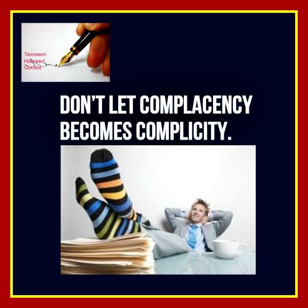 Complacency Quotes For The Workplace. QuotesGram Complacency Quotes For The Workplace. QuotesGram