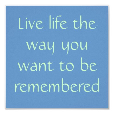 Quotes Being Remembered. QuotesGram
