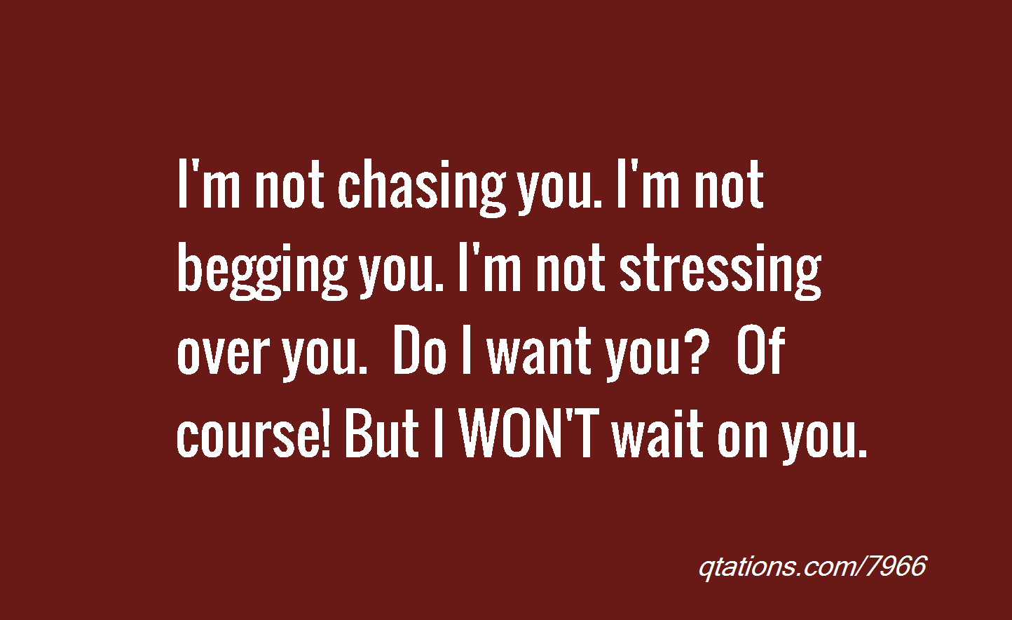 Not Begging Quotes. QuotesGram