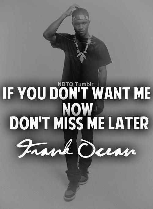 Frank Ocean Quotes QuotesGram