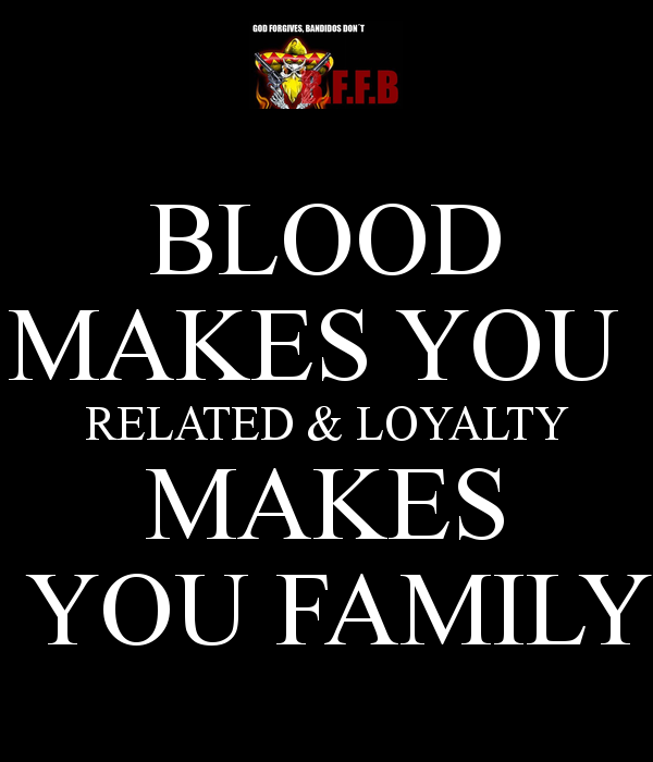 Blood Makes You Related Quotes. QuotesGram
