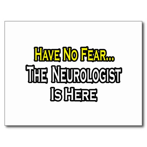 Funny Quotes About Neurology. QuotesGram
