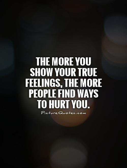 Quotes About Hurting Peoples Feelings. QuotesGram Quotes About Hurting Peoples Feelings. QuotesGram