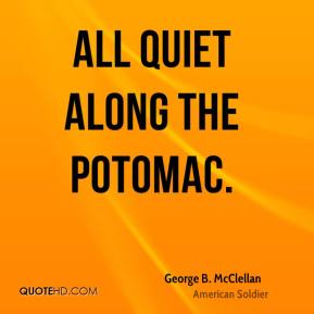 George B. McClellan Quotes. QuotesGram