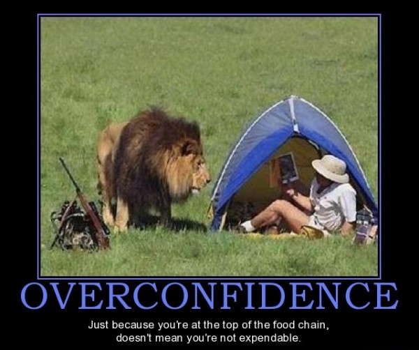 Quotes About Being Overconfident. QuotesGram