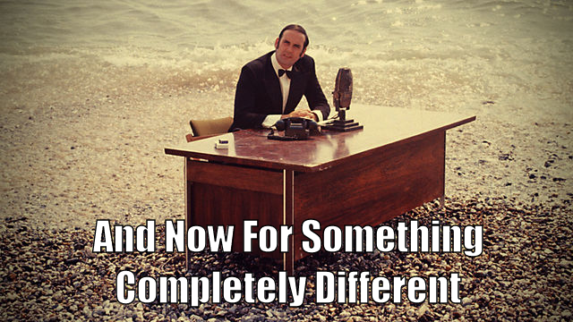 Now For Something Completely Different Quotes. QuotesGram