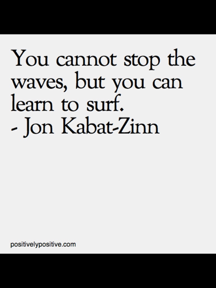 Jon Kabat Zinn Mindfulness Quotes. QuotesGram
