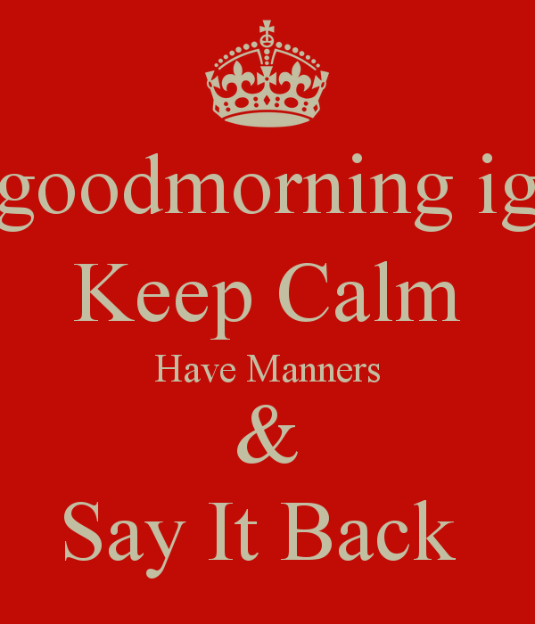 Good Morning Quotes With Manners. QuotesGram
