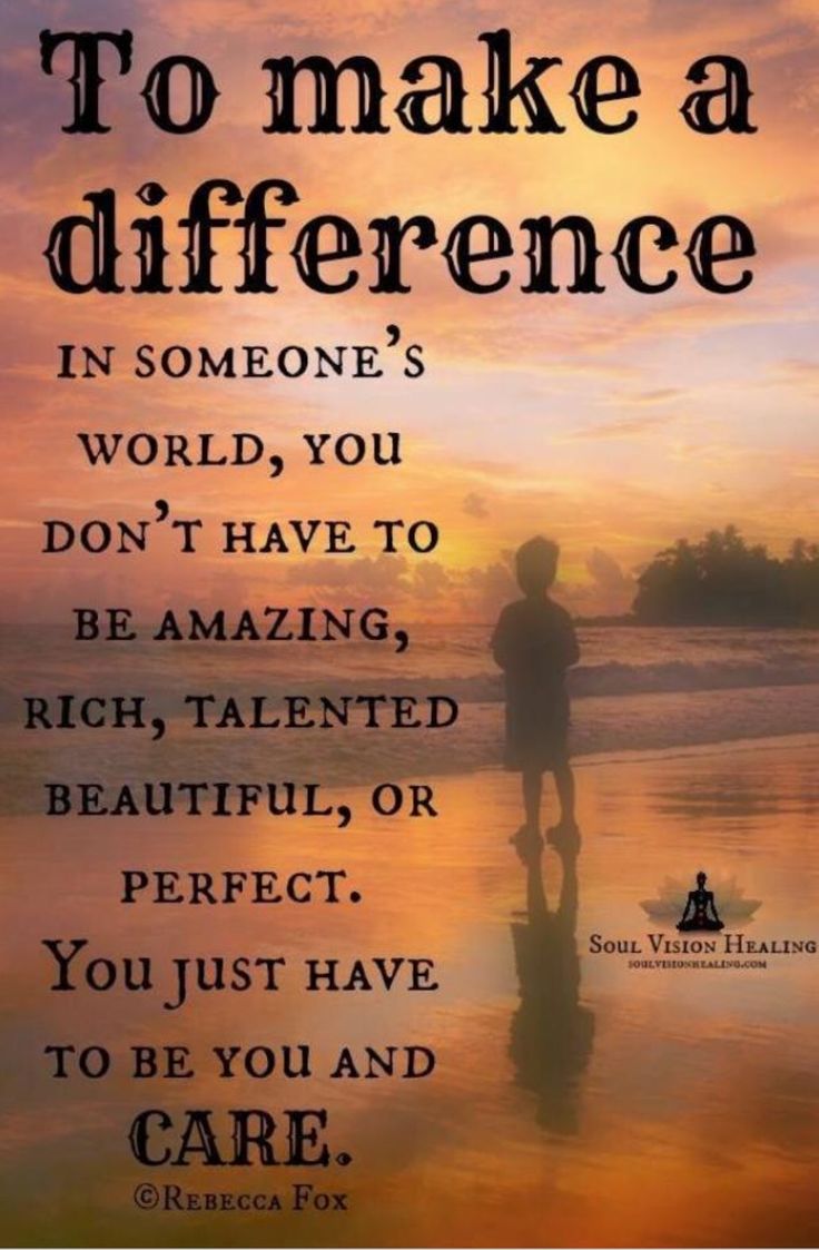 Make A Difference In Someones Life Quotes QuotesGram