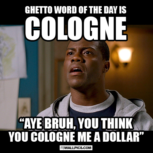 Ghetto Quotes Meme QuotesGram Ghetto Quotes Meme QuotesGram
