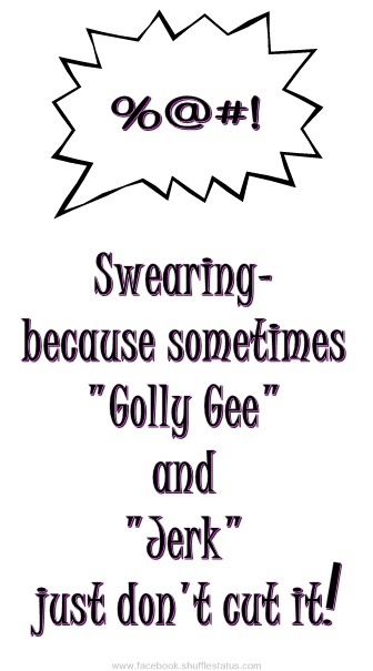 Funny Swearing Quotes Quotesgram