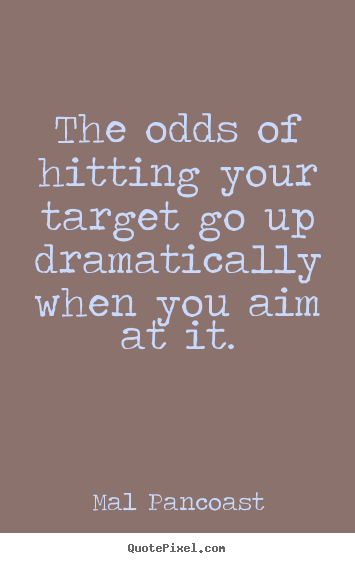 Quotes About Hitting The Target. QuotesGram
