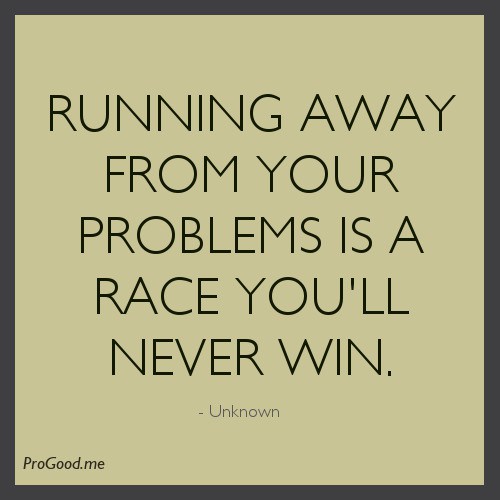 Running Away From Life Quotes. QuotesGram