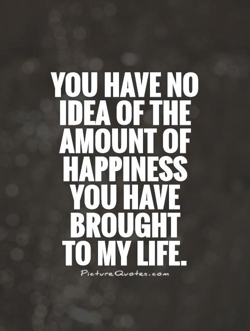 Having You In My Life Quotes Quotesgram