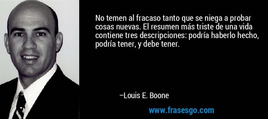 Louis E. Boone Quotes. QuotesGram