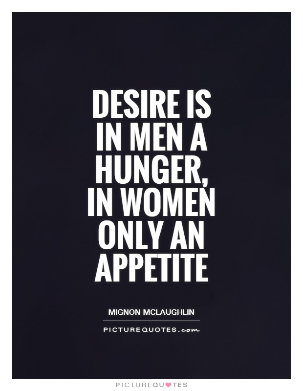 Appetite For Love Quotes QuotesGram Appetite For Love Quotes QuotesGram