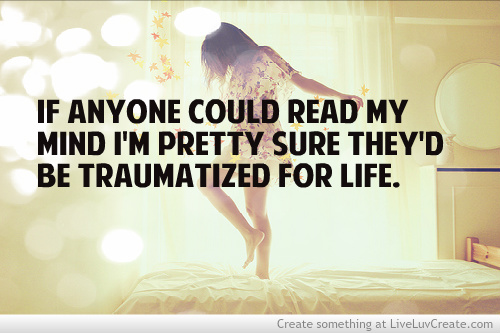 If You Could Read My Mind Quotes Quotesgram