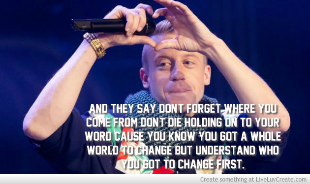 Inspirational Quotes From Macklemore. QuotesGram