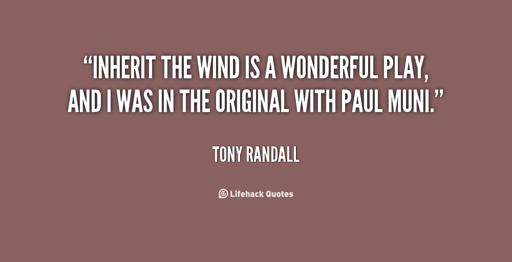 Play Inherit The Wind Quotes. QuotesGram