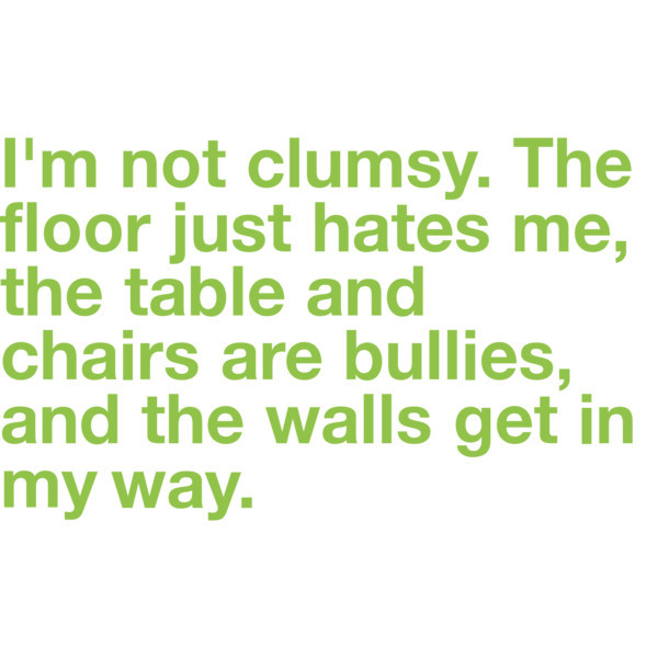 Clumsy Quotes QuotesGram