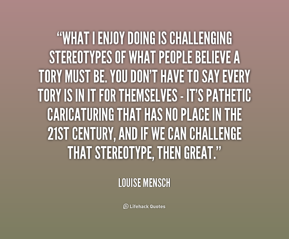 Famous Stereotype Quotes Quotesgram