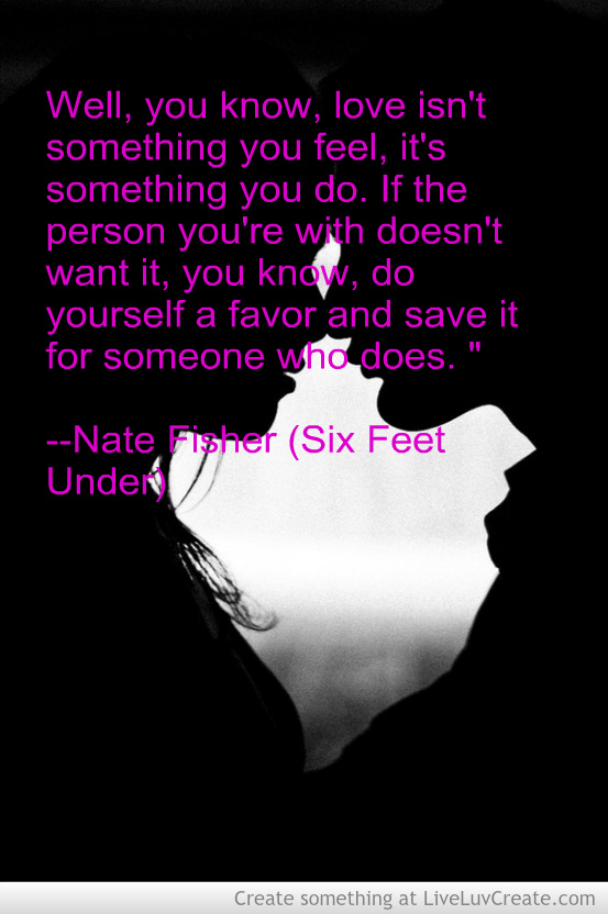 Six Feet Under Quotes Quotesgram
