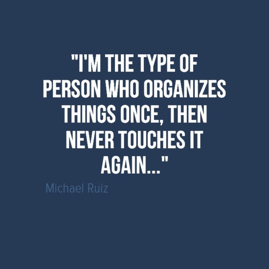 Organize Quotes. QuotesGram