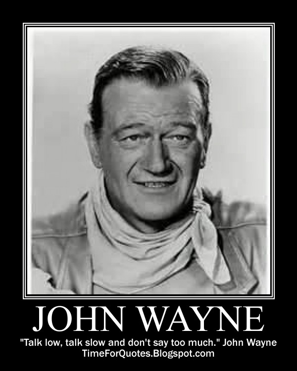 John Wayne Western Movie Quotes. QuotesGram